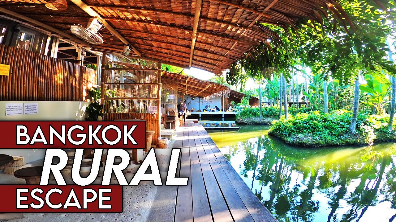 Bangkok Rural Escape | What its like Today, Thailand - YouTube