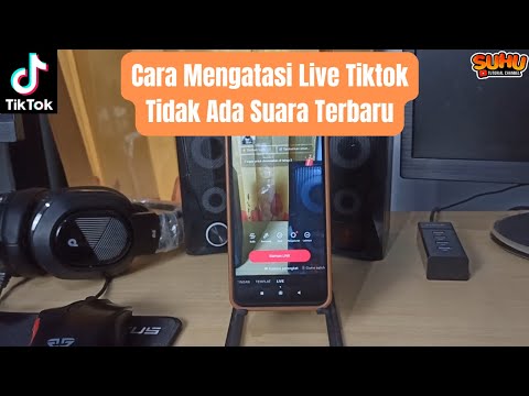 Cara Mengatasi Live Tiktok Tidak Ada Suara Terbaru 2024