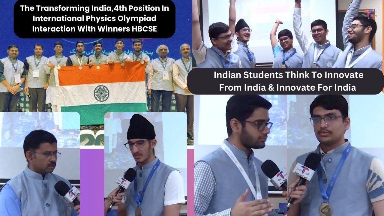 The Transforming India,4th Position In International Physics Olympiad ...