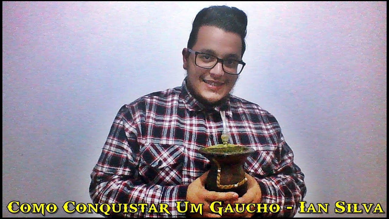 Dicas de Como Conquistar um Gaúcho (a) - Ian Silva - YouTube