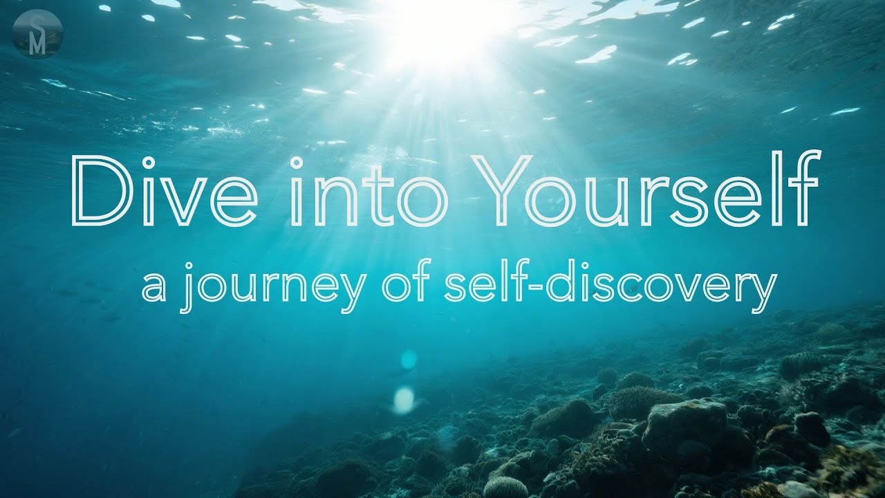 Dive into Yourself | Relaxing Music : A Journey of Self-Discovery and ...
