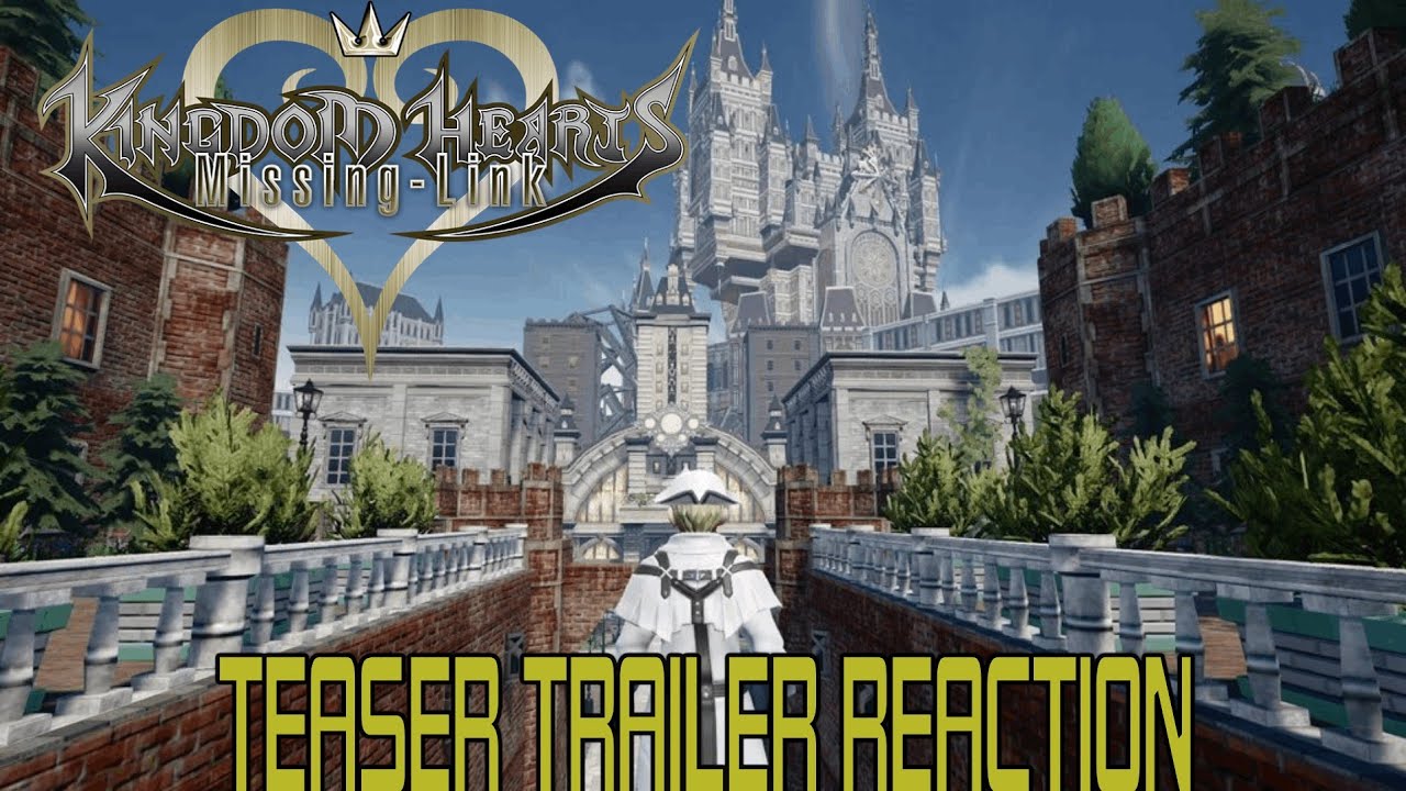 Kingdom Hearts Missing Link Teaser Trailer Reaction - YouTube