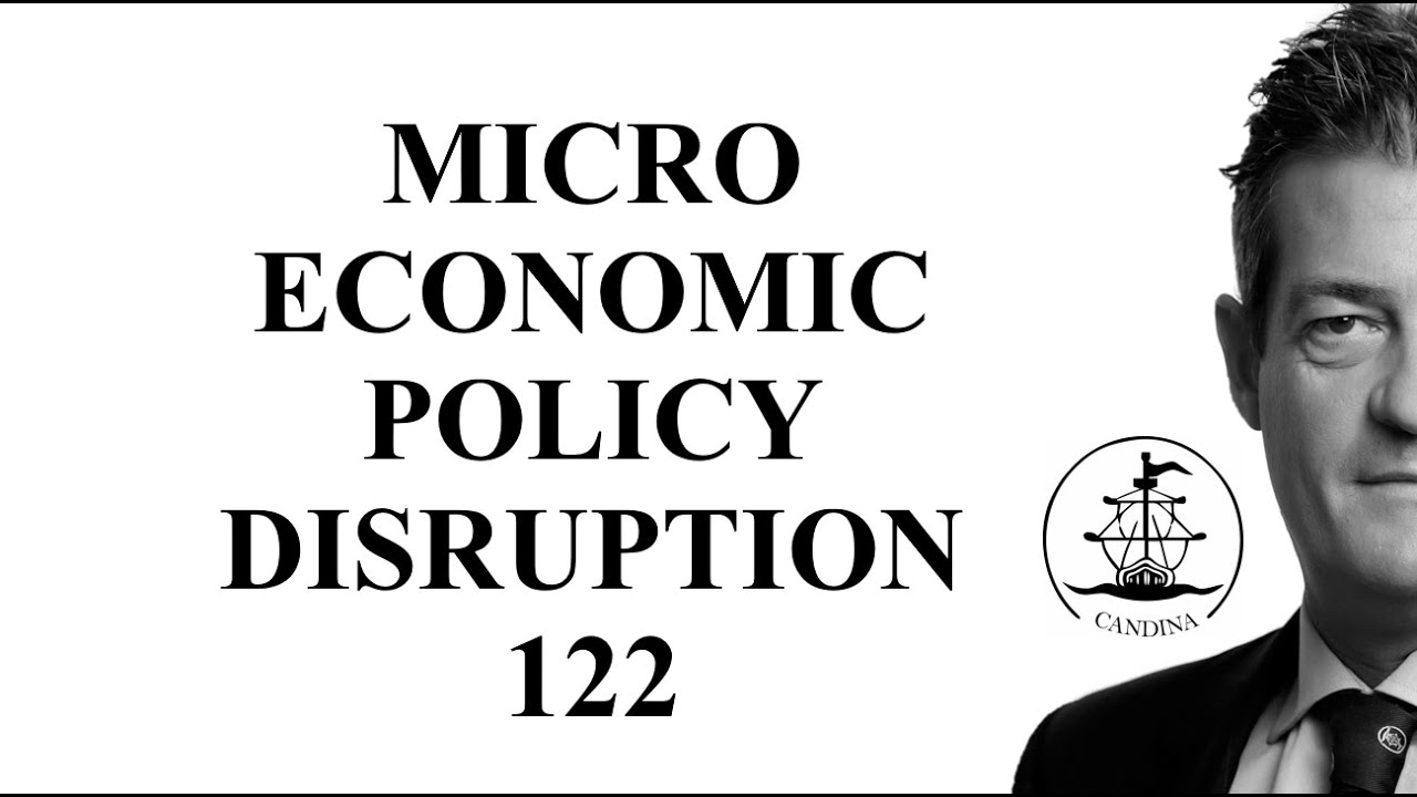 MICRO ECONOMIC POLICY DISRUPTION 122 - YouTube