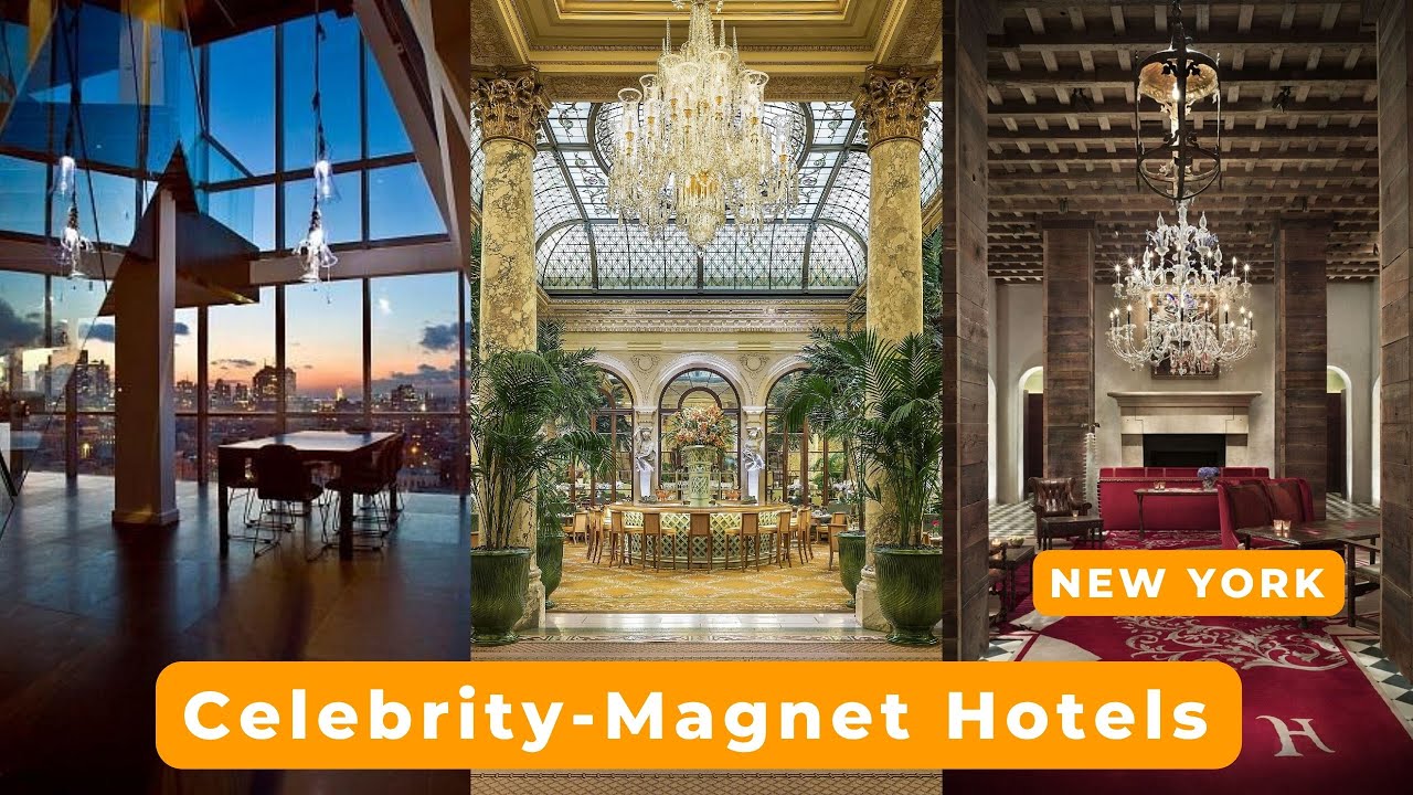 7 Celebrity-Magnet Hotels in New York City! - YouTube