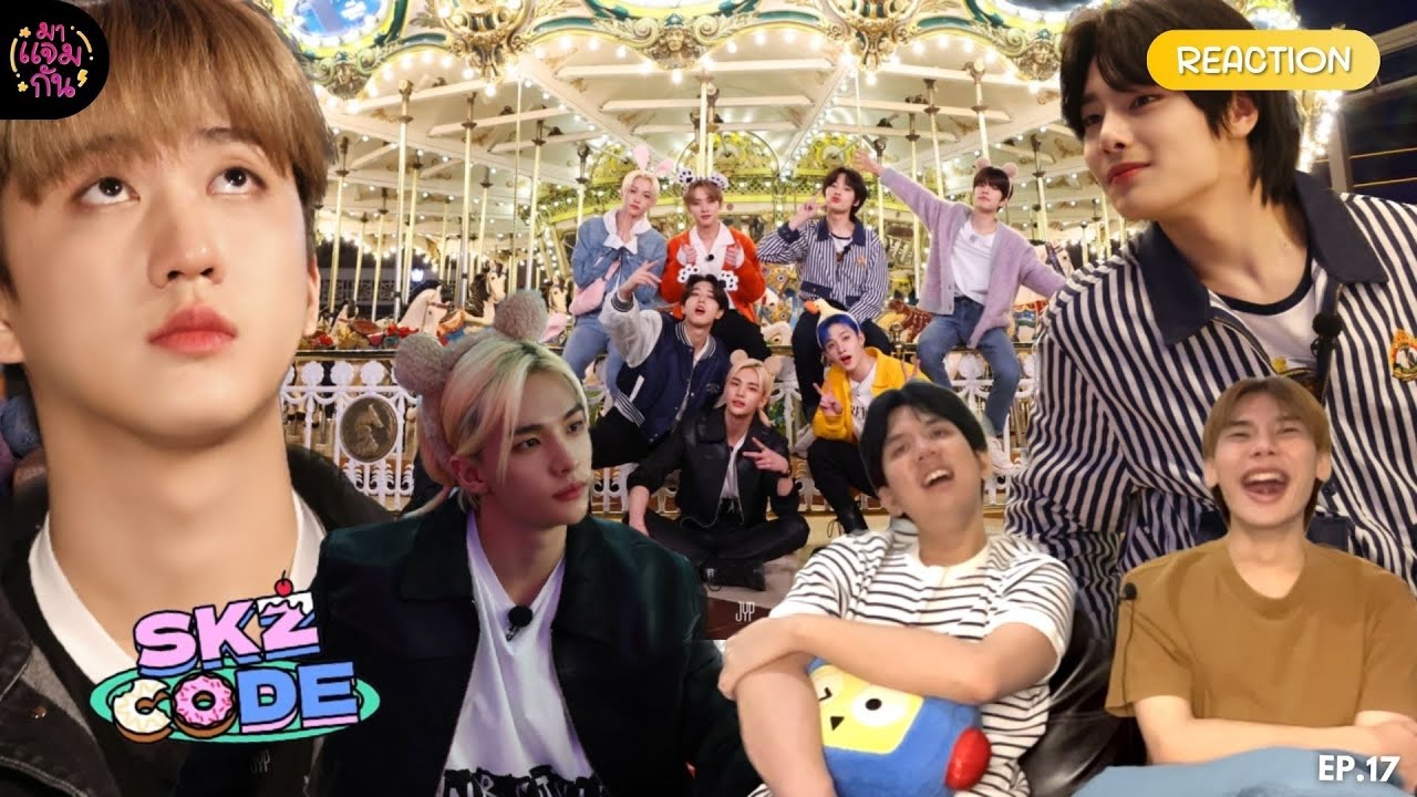 [REACTION] SKZ CODE EP.17 “한밤의 놀이공원 (Midnight Amusement Park) #2 ...