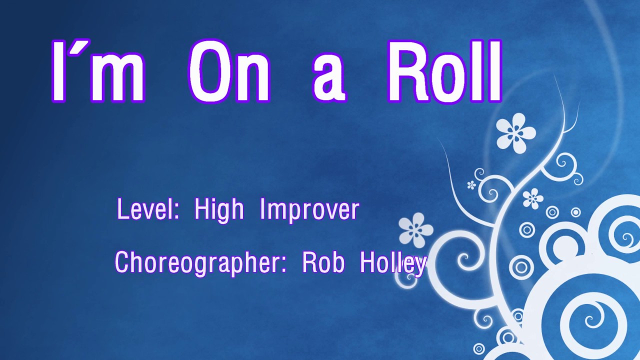 I'm On a Roll Line dance 한국라인댄스협회(KoLDA)고양,일산지회 - YouTube
