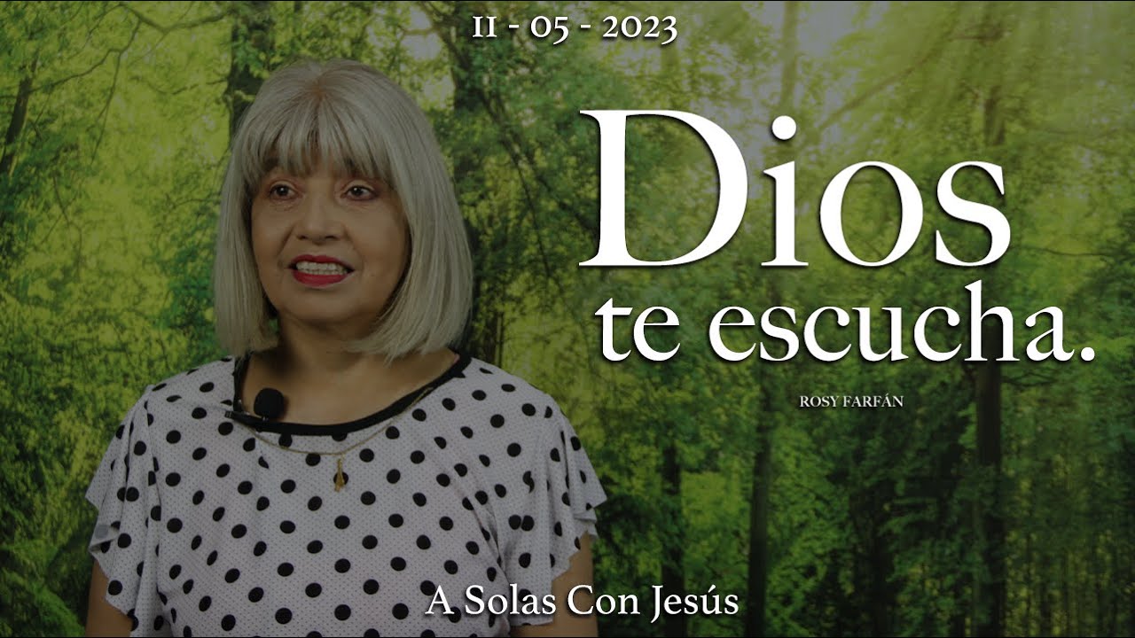 Dios te escucha | Devocional diario | 12 de Mayo 2023 - YouTube