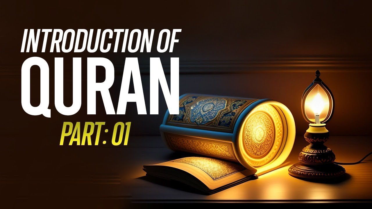 INTRODUCTION OF QURAN Part 01 | Quran Tafseer By Sr.Shumaila Shayan ...