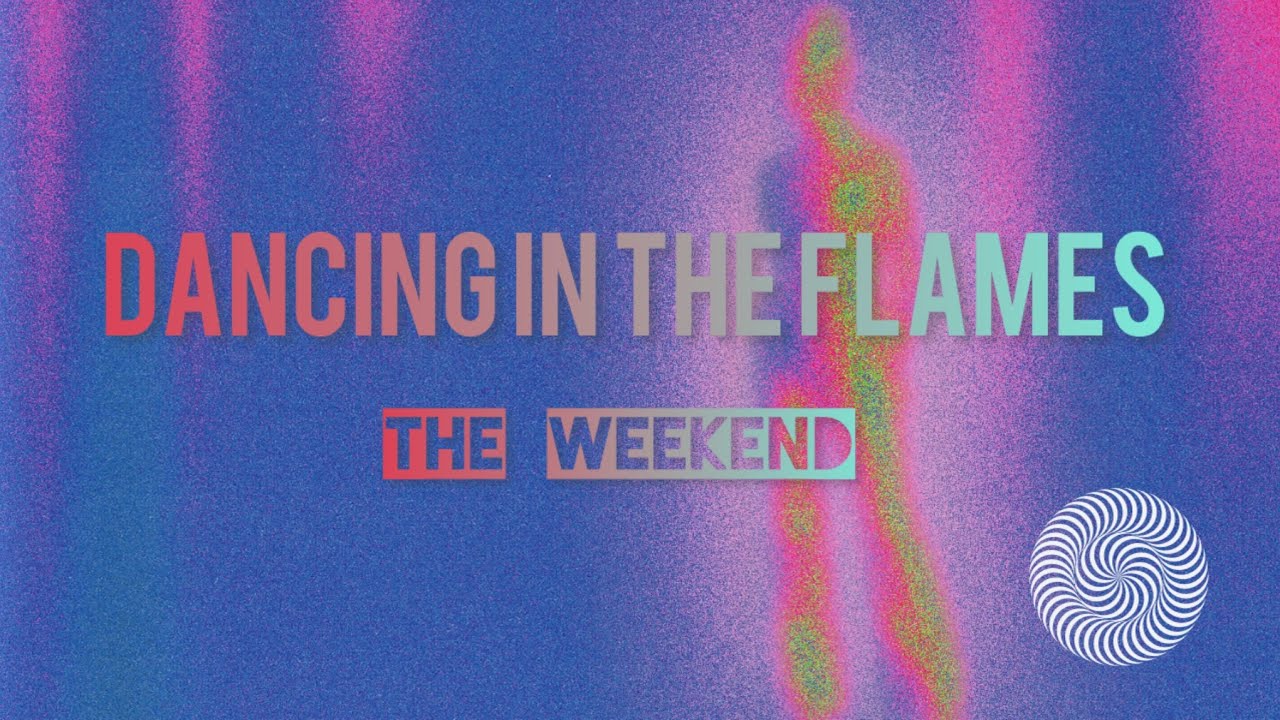 THE WEEKEND - DANCING IN THE FLAMED (LYRICS) | VIBE MUSIC OFFICIAL ...