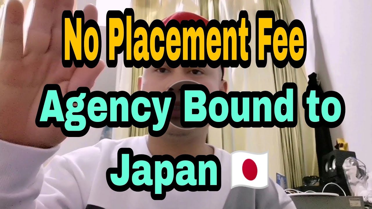 NO PLACEMENT FEE AGENCY BOUND to JAPAN 🇯🇵 - YouTube