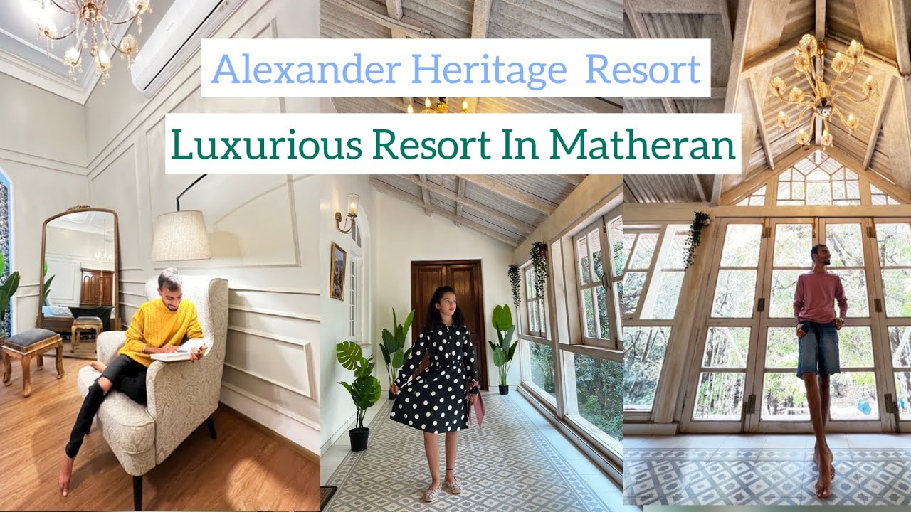 Alexander Heritage and Rainforest Resort | 120 years old property 😱 # ...