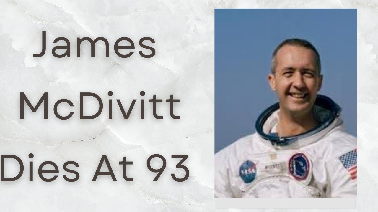 Astronaut James McDivitt, Apollo 9 Commander, Dies at 93 - YouTube