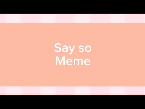 SAY SO MEME [HOMO OCS] - YouTube