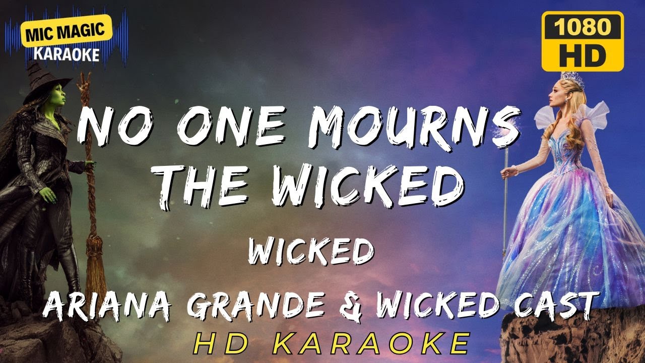 NO ONE MOURNS THE WICKED - WICKED MOVIE SOUNDTRACK - ARIANA GRANDE (HD ...