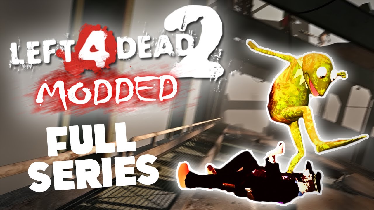 MODDED LEFT 4 DEAD 1 & 2 (L4D1 & L4D2) - Full Series - YouTube
