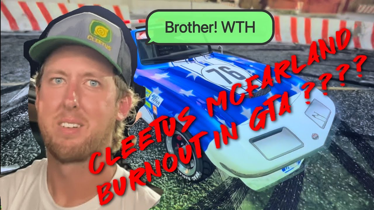 🇺🇸Cleetus McFarland 🦅burnout in GTA??? 🤣 @CleetusM @cleetus2mcfarland20 ...