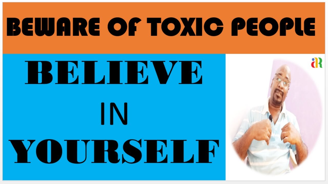 Believe in Yourself & Beware of Toxic Friends I ariseroby - YouTube