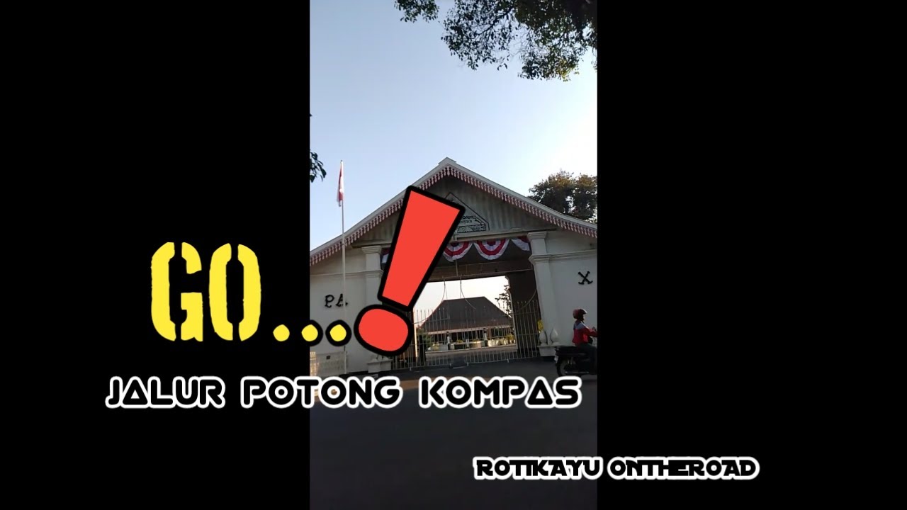 GO...!!! JALUR POTONG KOMPAS - YouTube