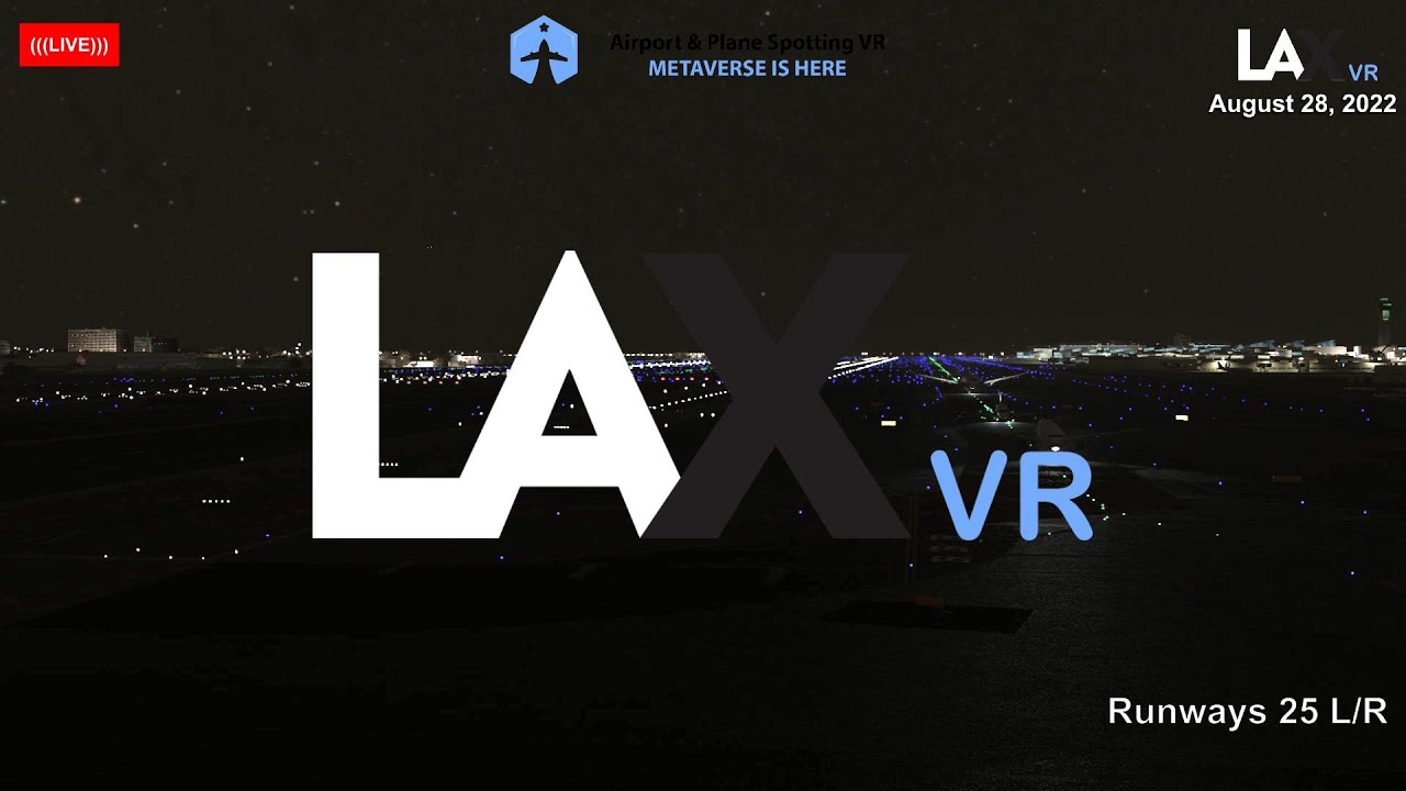 🔴 (((LIVE ))) Los Angeles International Airport (LAX) VR, August 28 ...