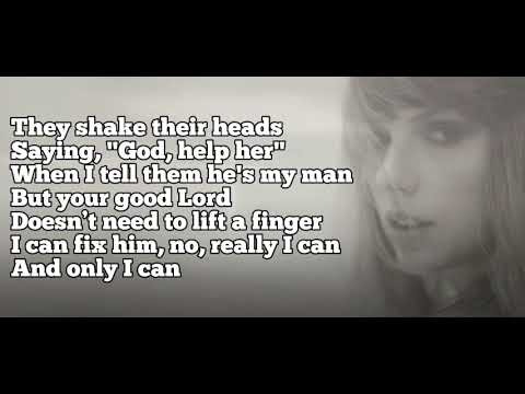 I Can Fix Him (No, Really I Can) lyrics | by Taylor Swift - YouTube