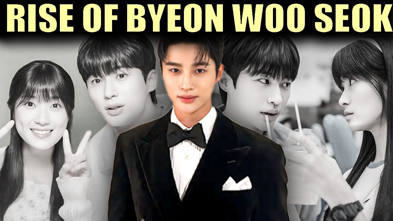 The Rise of LOVELY RUNNER Star Byeon Woo Seok - YouTube