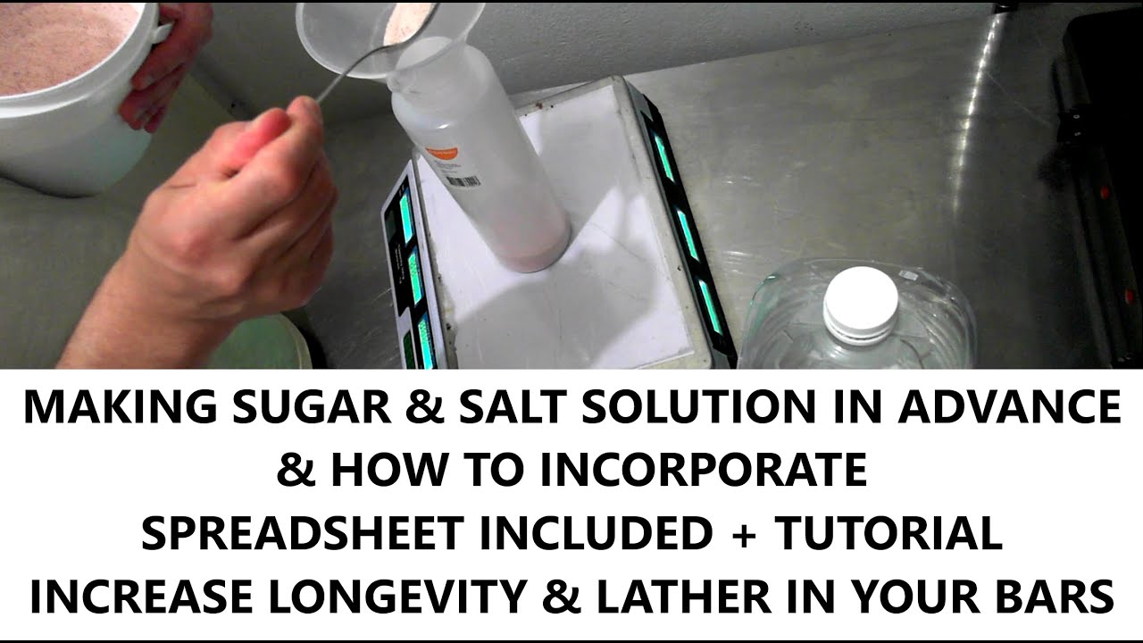 Making Sugar & Salt Solution for Cold Process Soap Making + Spreadsheet ...