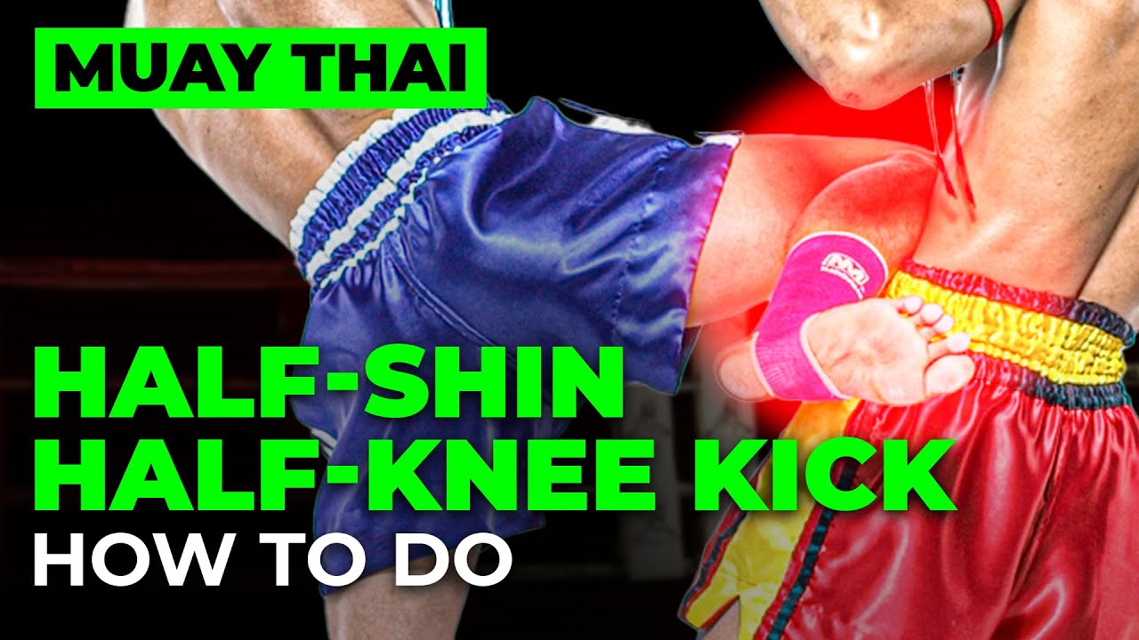Half-Shin Half-Knee Kick | FIGHT MUAY THAI like the THAIS - YouTube