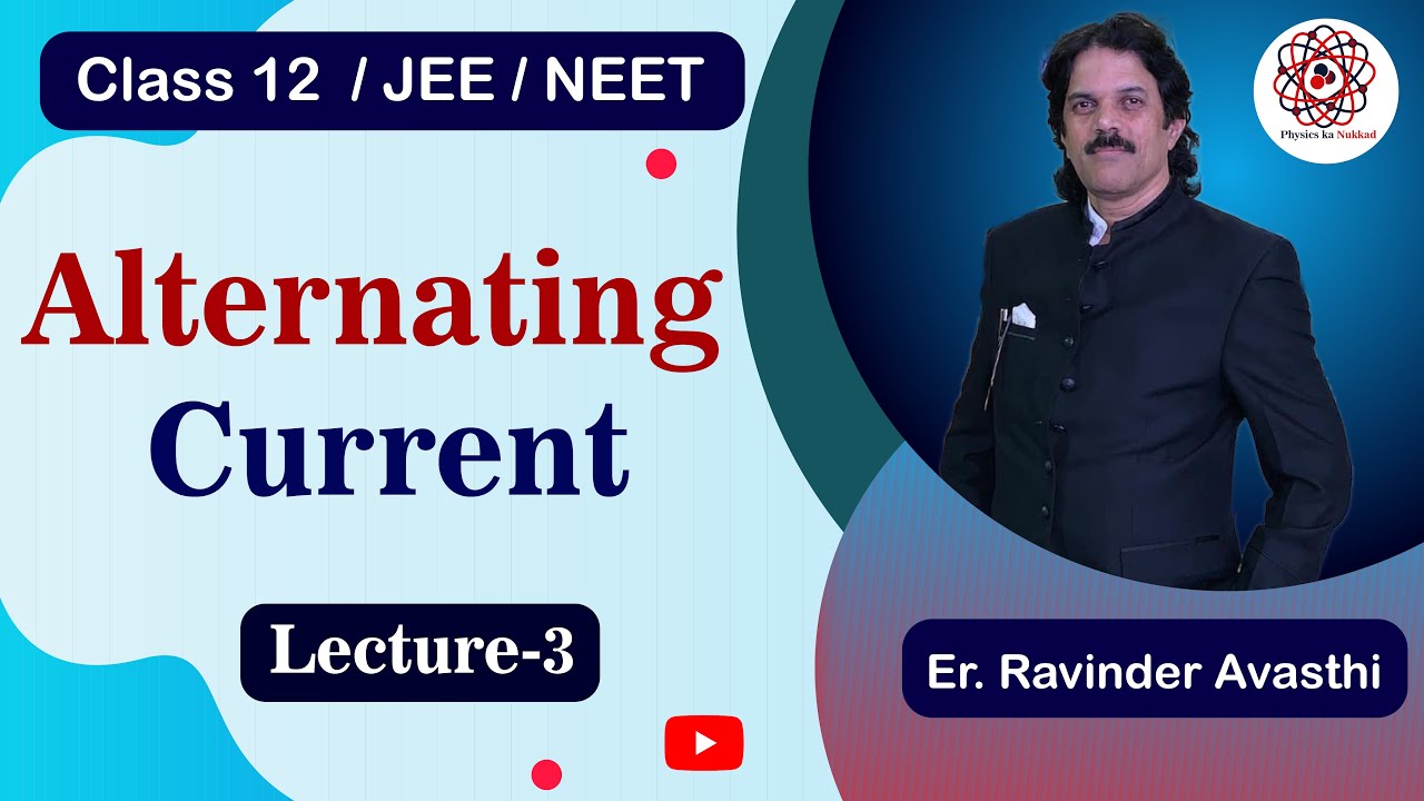 Alternating Current- Lecture-3 - YouTube