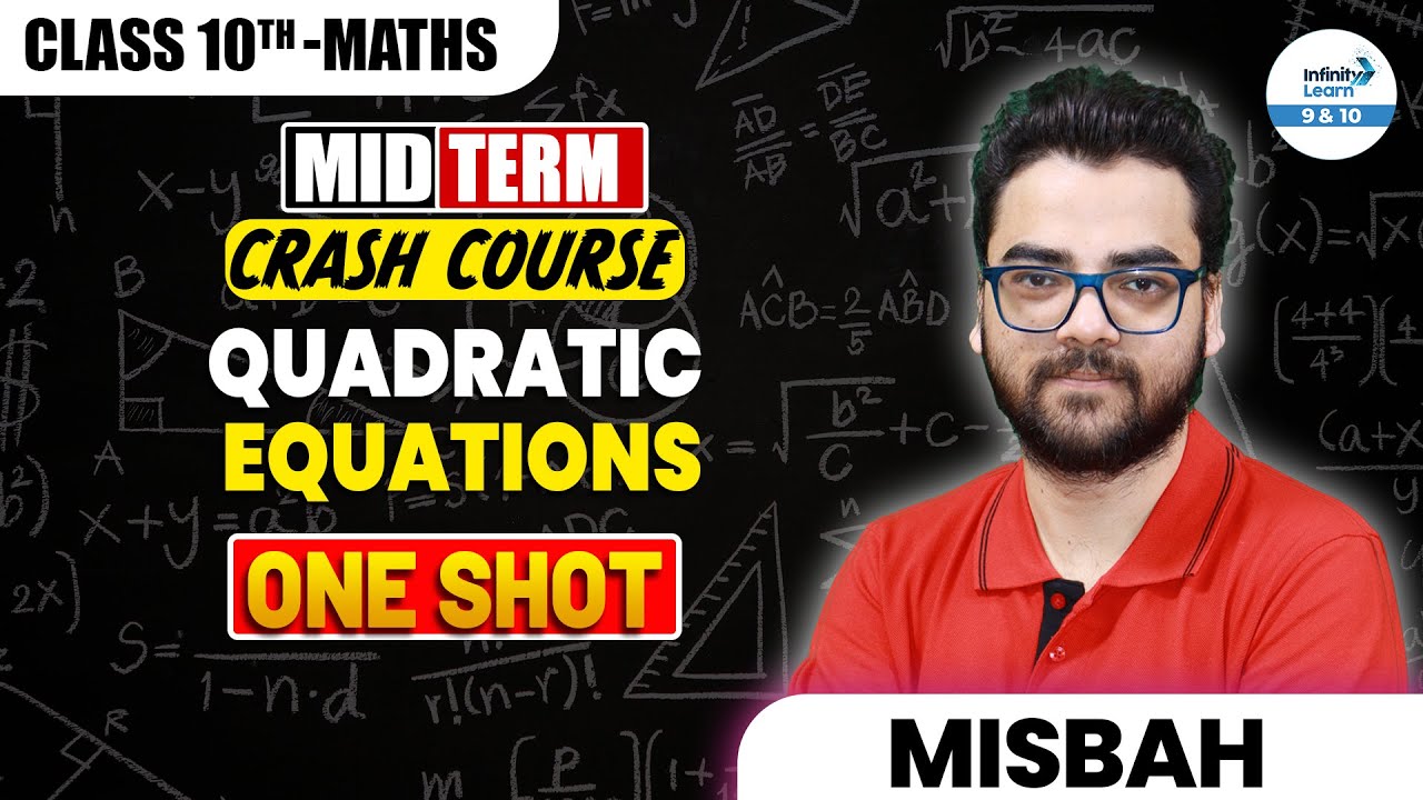 Quadratic Equations One Shot | Class 10 Math | Mid Term Series | LIVE ...