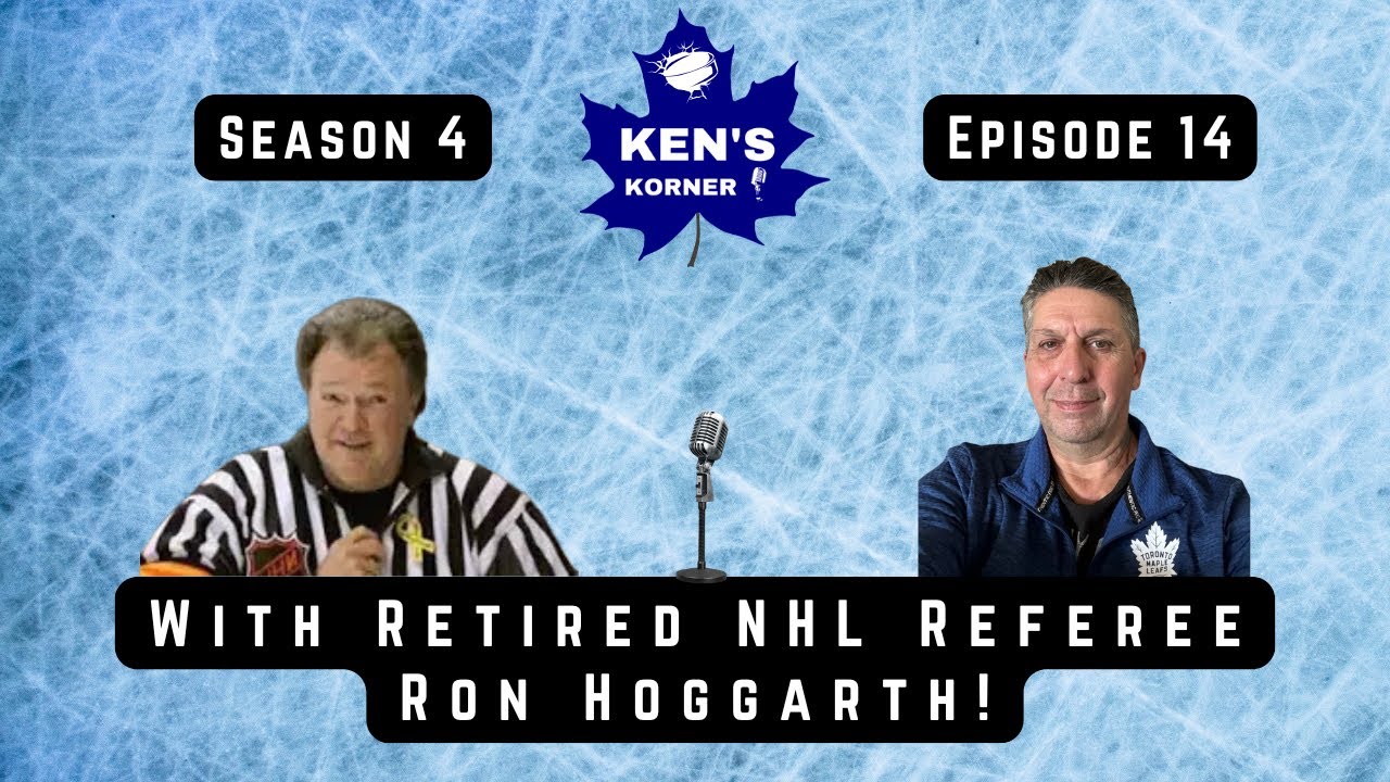 S4E14: With Special Guest Retired NHL Referee Ron Hoggarth! - YouTube