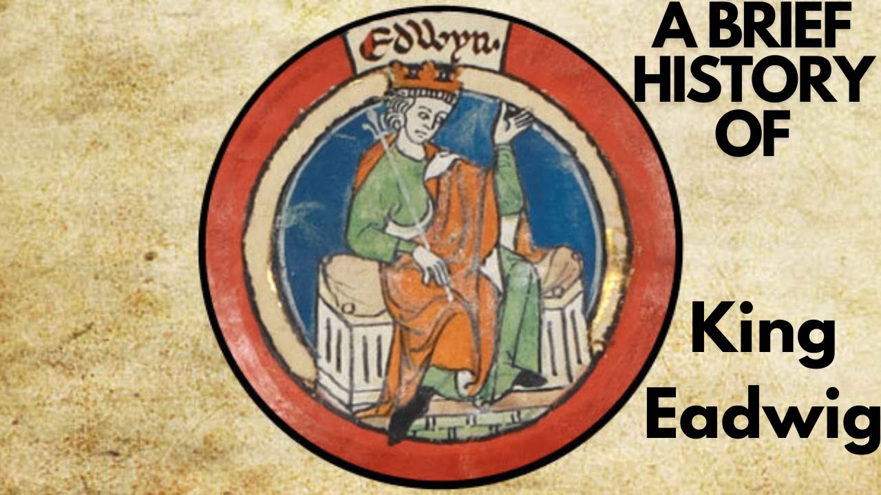 A Brief History of King Eadwig 955-959 - YouTube