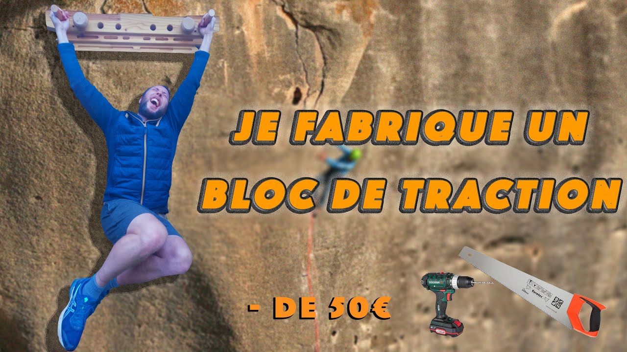 BLOC de TRACTION escalade, Fabrication - de 50€ ! - YouTube