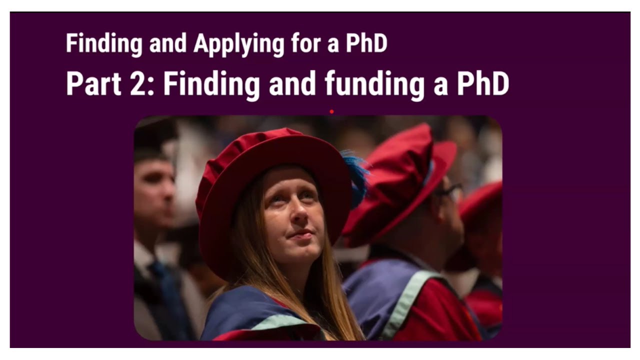 Finding and applying for a PhD 2 Finding and funding - YouTube