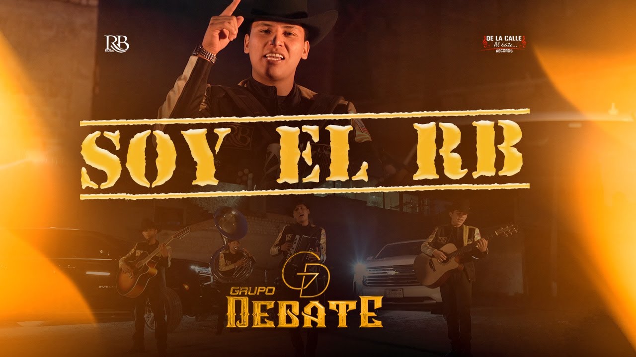 Grupo Debate - Soy EL RB [Oficial Video] - YouTube