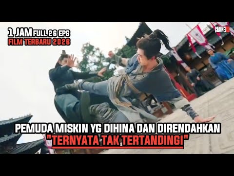 FILM KUNGFU TERBAIK 2026 || PENDEKAR HINA KELANA TURUN GUNUNG || FULL 1 JAM - ALUR CERITA FILM