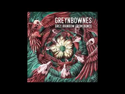 Greynbownes - Grey rainbow from bones (2018) (full album)