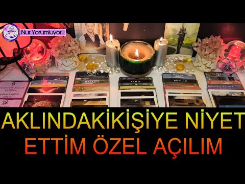 AKLINDA Kİ KİŞİYE‼️NİYET ETTİM🔮💕ÖZEL İLİŞKİ AÇILIMI#tarot #keşfet 