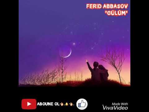 GULUM 2019 FERID ABBASOV ARANJIMAN🎶🎶 ELCIN QAXLI🎶🎹