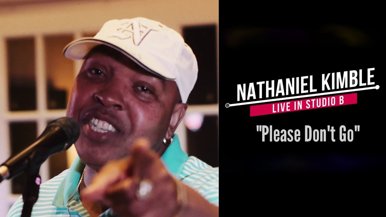 Nathaniel Kimble "Please Don't Go" LIVE in Studio B - YouTube