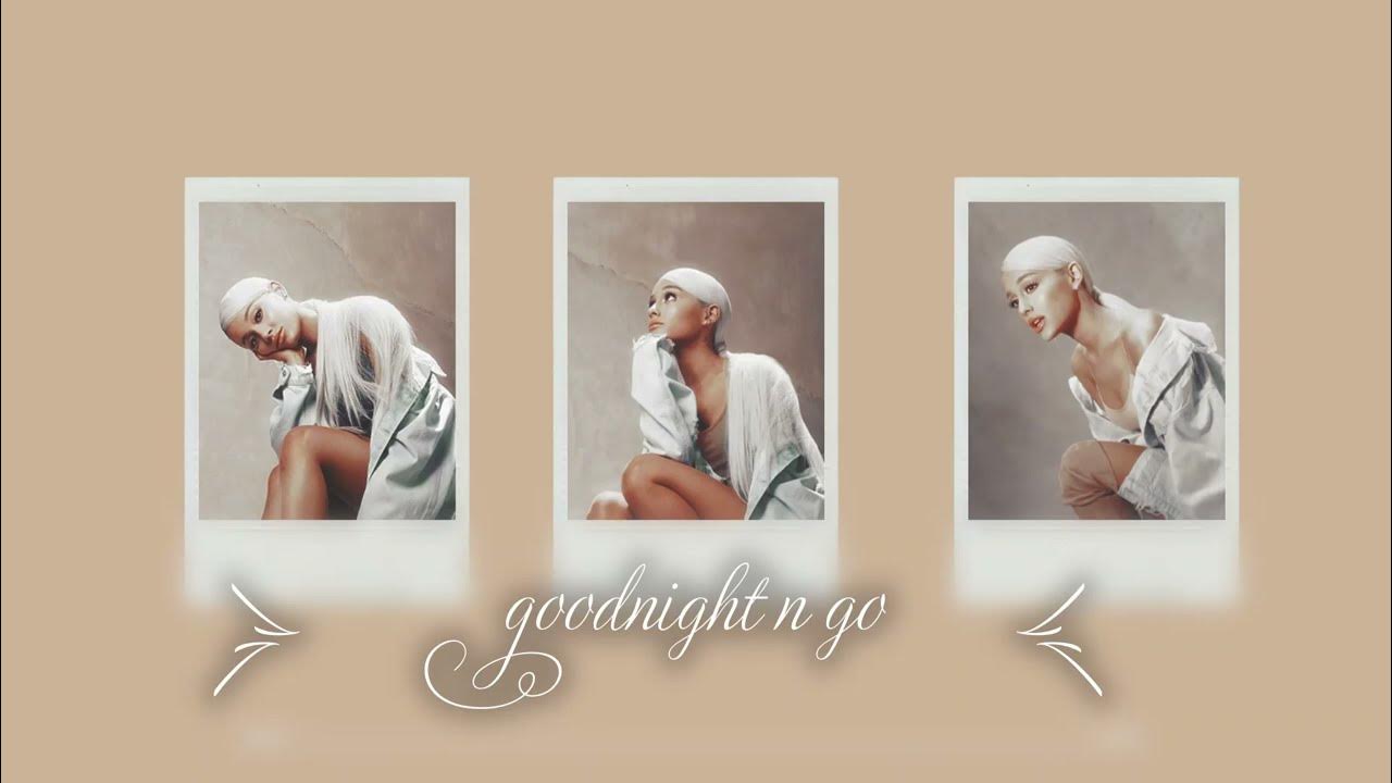 Ariana Grande-"goodnight n go" intro (loop) - YouTube