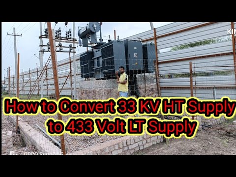 How to convert 33 kV HT supply to 433 volt LT supply #tranformer #33kv ...