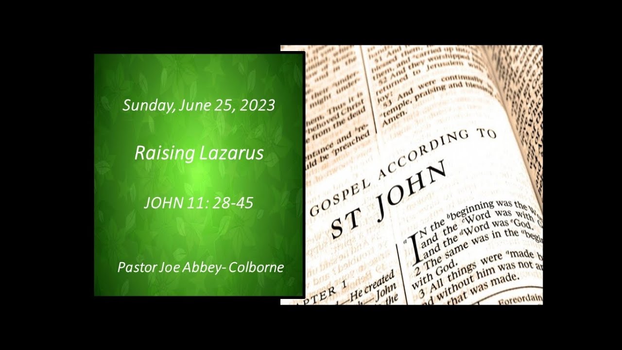 Sunday June 25, 2023 "Raising Lazarus" - YouTube