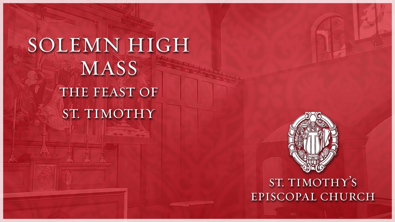 The Feast of St. Timothy - Solemn High Mass - YouTube