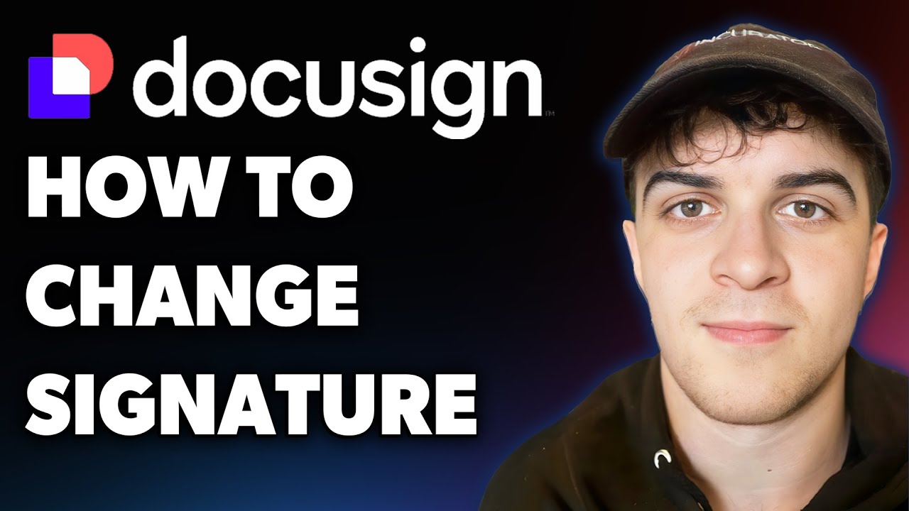 How to Change Signature on Docusign (Full 2025 Guide) - YouTube