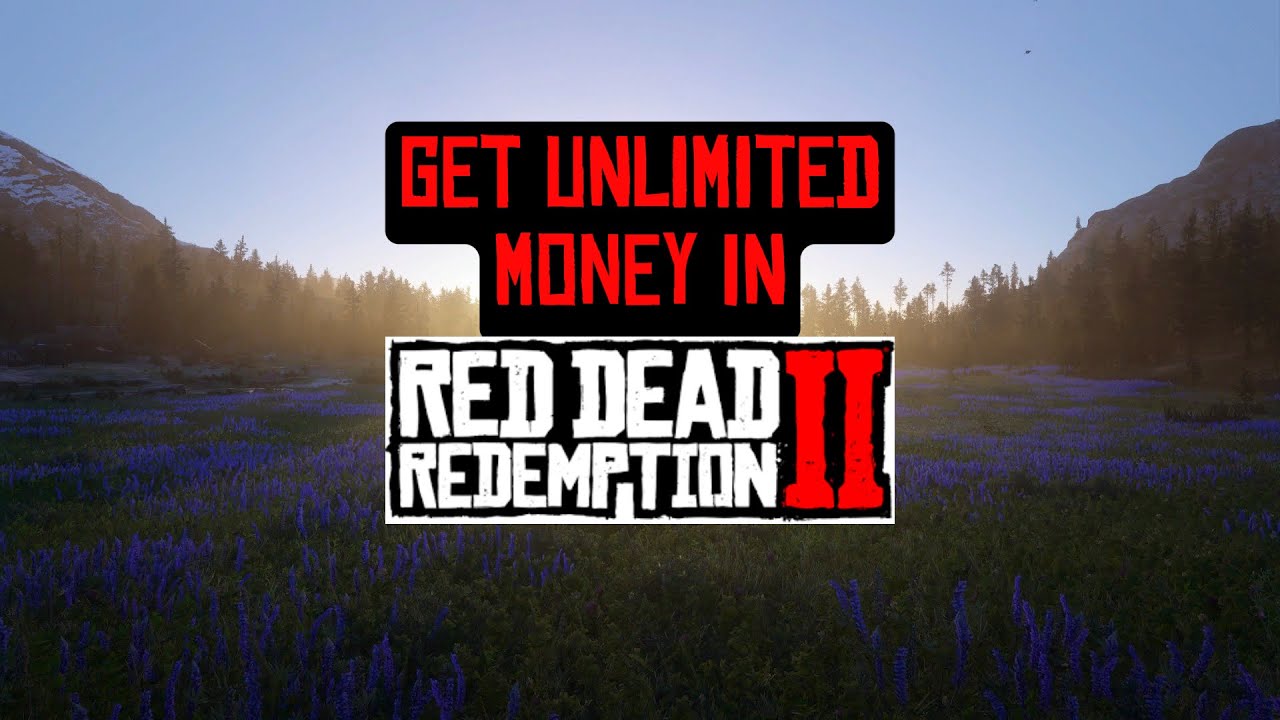 Best Ways To Get Unlimited Money Early In Chapter 2 - RDR2 - YouTube
