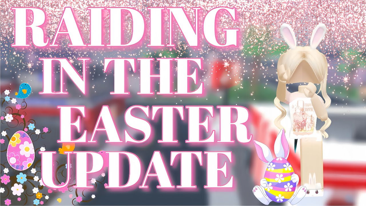RAIDING in the NEW EASTER UPDATE! *gone right?!* (Roblox Baddies)New ...