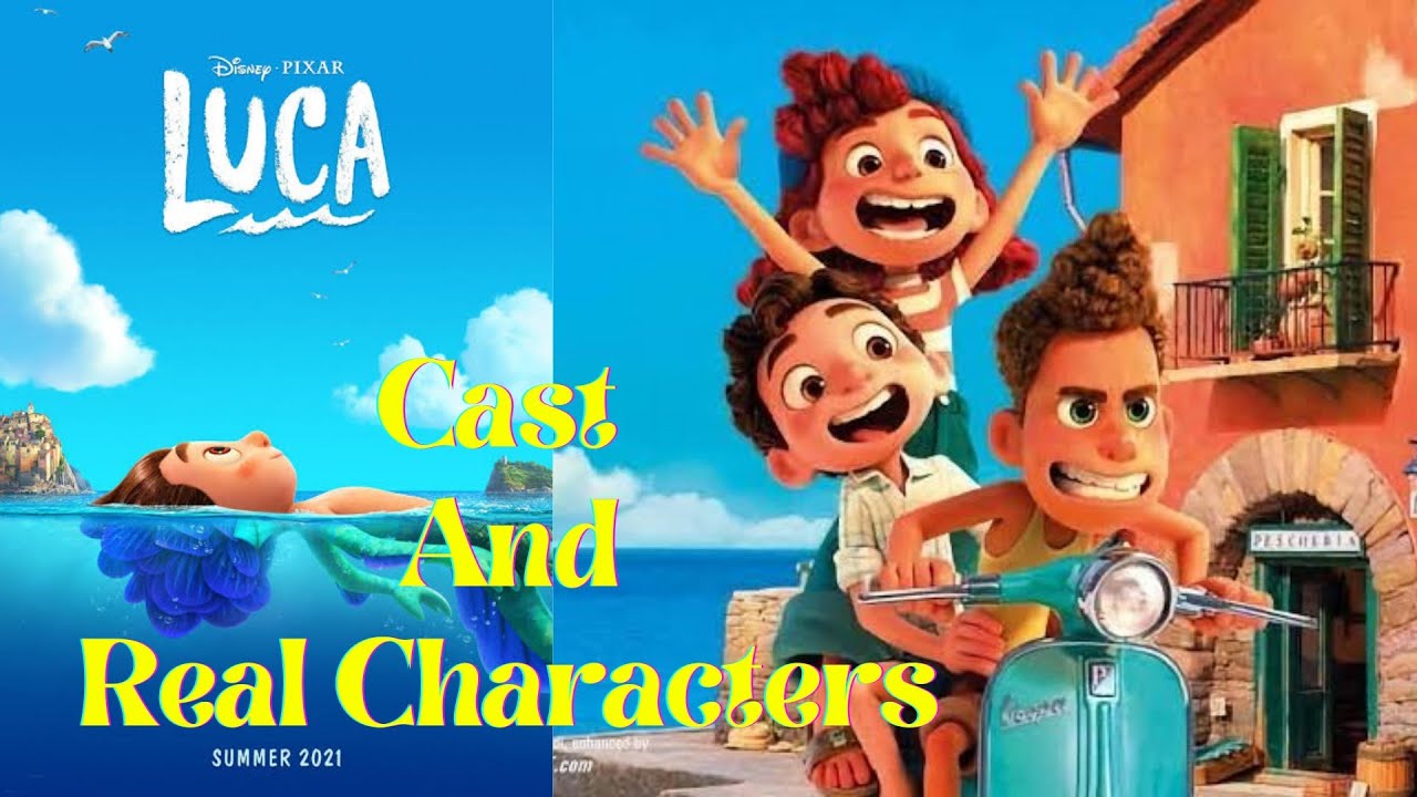 Luca 2021 Cast and Real characters - YouTube