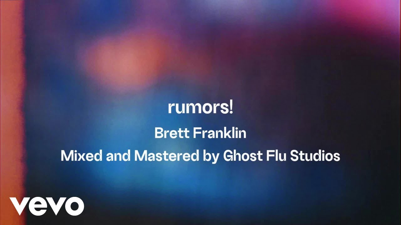 Brett Franklin - rumors! (Lyric Video) ft. Ghost Flu Studios Mix - YouTube