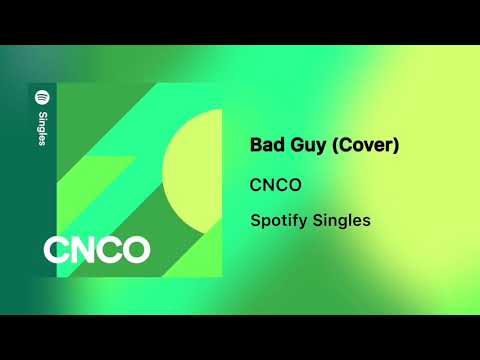 CNCO - Bad Guy (Cover-Audio)