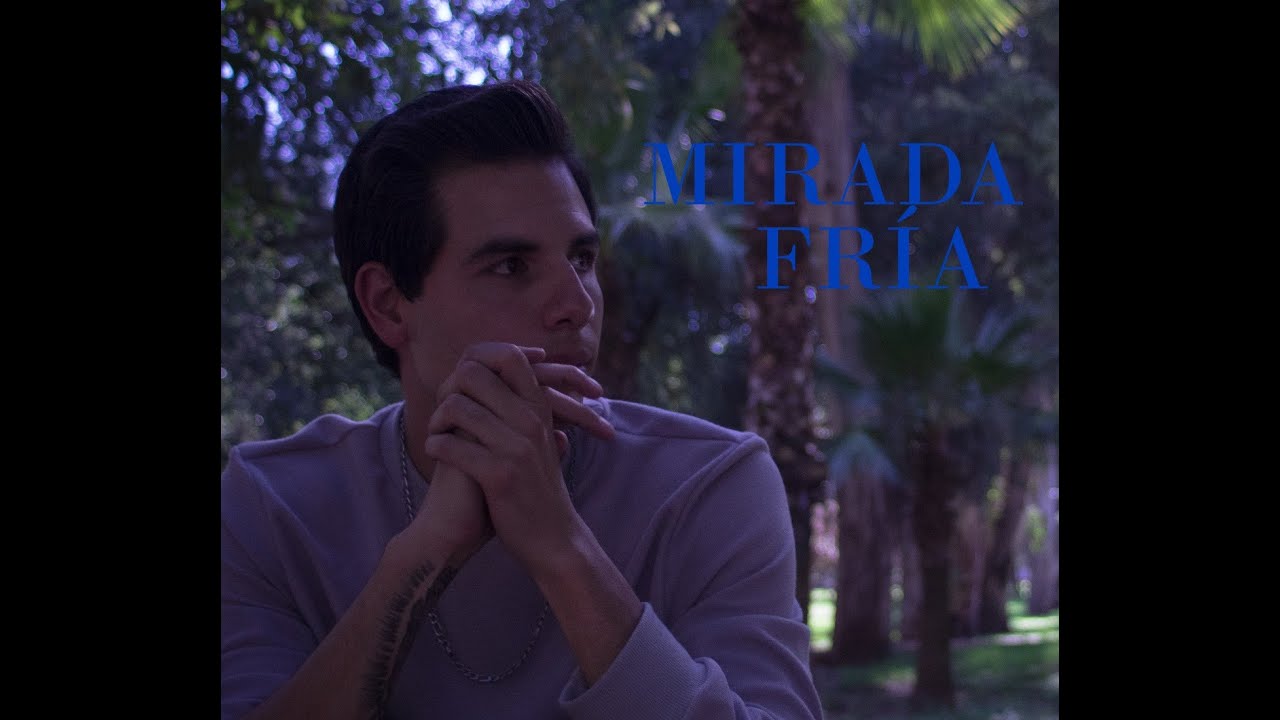 Mirada Fría - Adrián RT (VIDEO OFICIAL) - YouTube